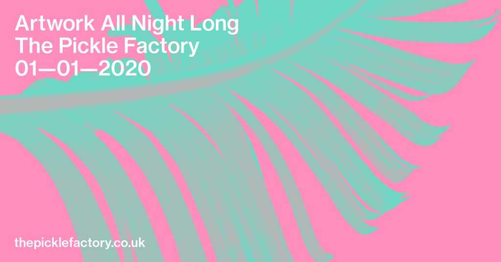 Artwork All Night Long bij The Pickle Factory, London