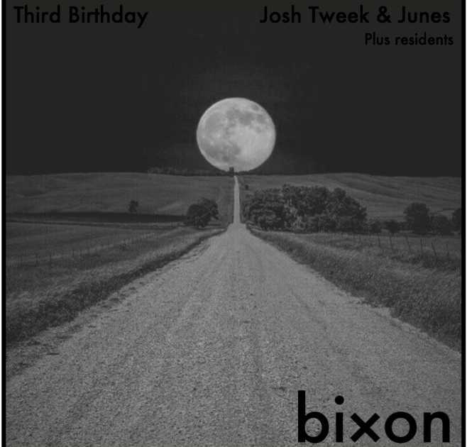 Bixon London - Third Birthday at Bar A Bar, London