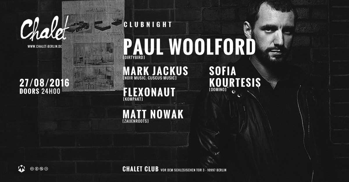 Clubnight with Paul Woolford, Mark Jackus, Flexonaut, Sofia Kourtesis ...