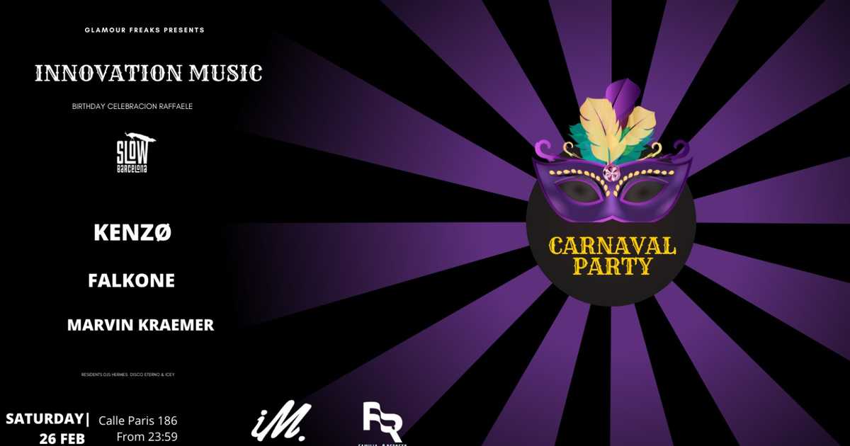 Glamour Freaks Carnival with Innovation Music: Kenzø + Falkone + Marvin ...