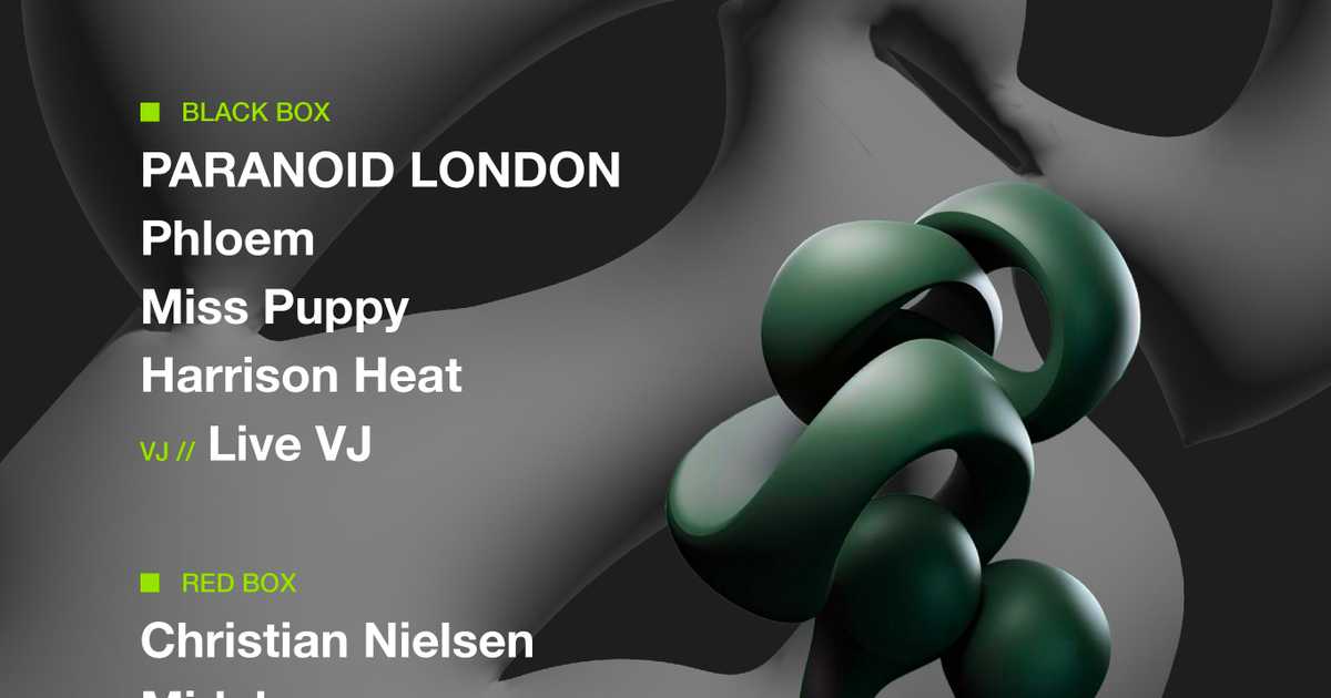 PARANOID LONDON / Phloem B2B Miss Puppy / Harrison Heat / Christian ...