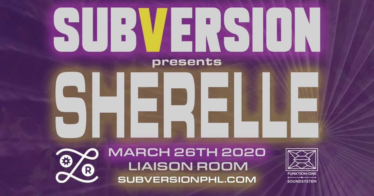 [CANCELLED] Subversion presents SHERELLE em Liaison Room at Front ...
