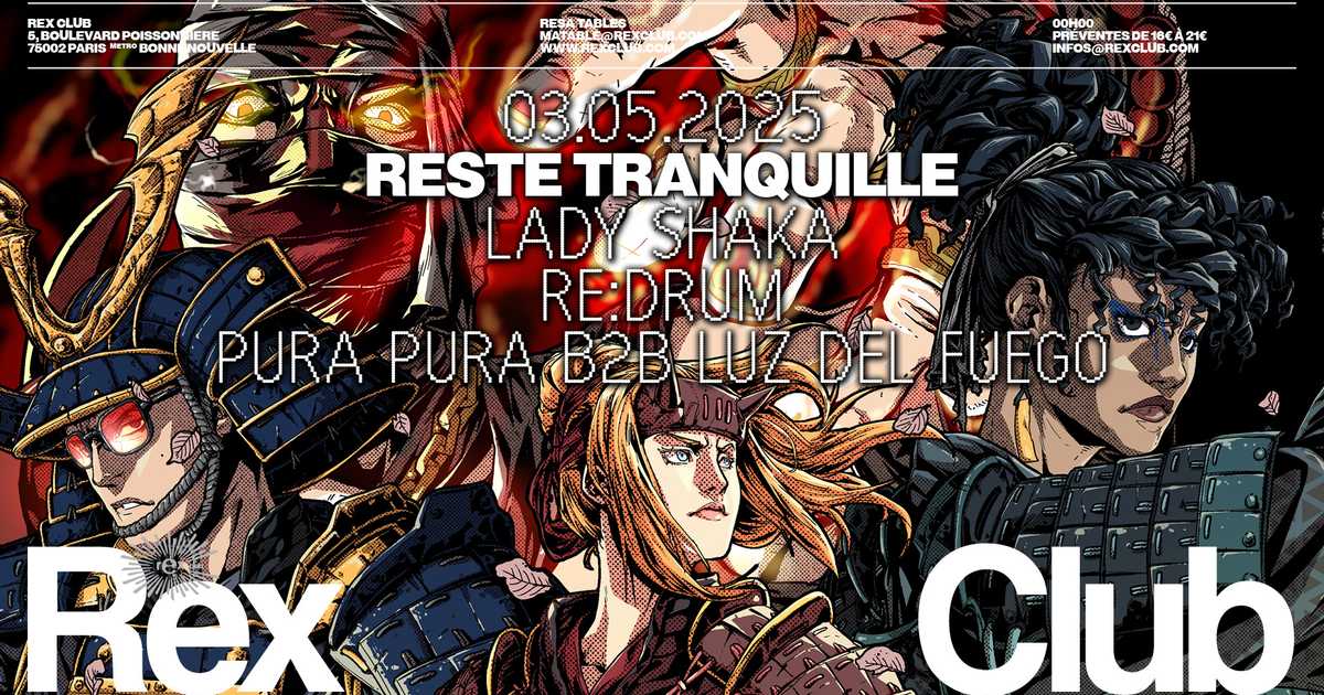 Reste Tranquille: Lady Shaka, Re:drum, Pura Pura & Luz Del Fuego at Rex ...