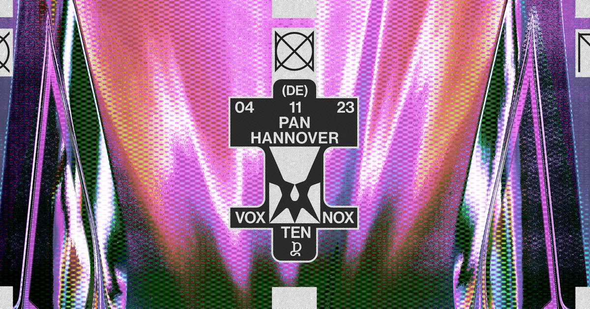 VOXNOX TEN - HANNOVER (GER) w. CLTX, Sky Leon LIVE & LEYLA en Klub PAN ...
