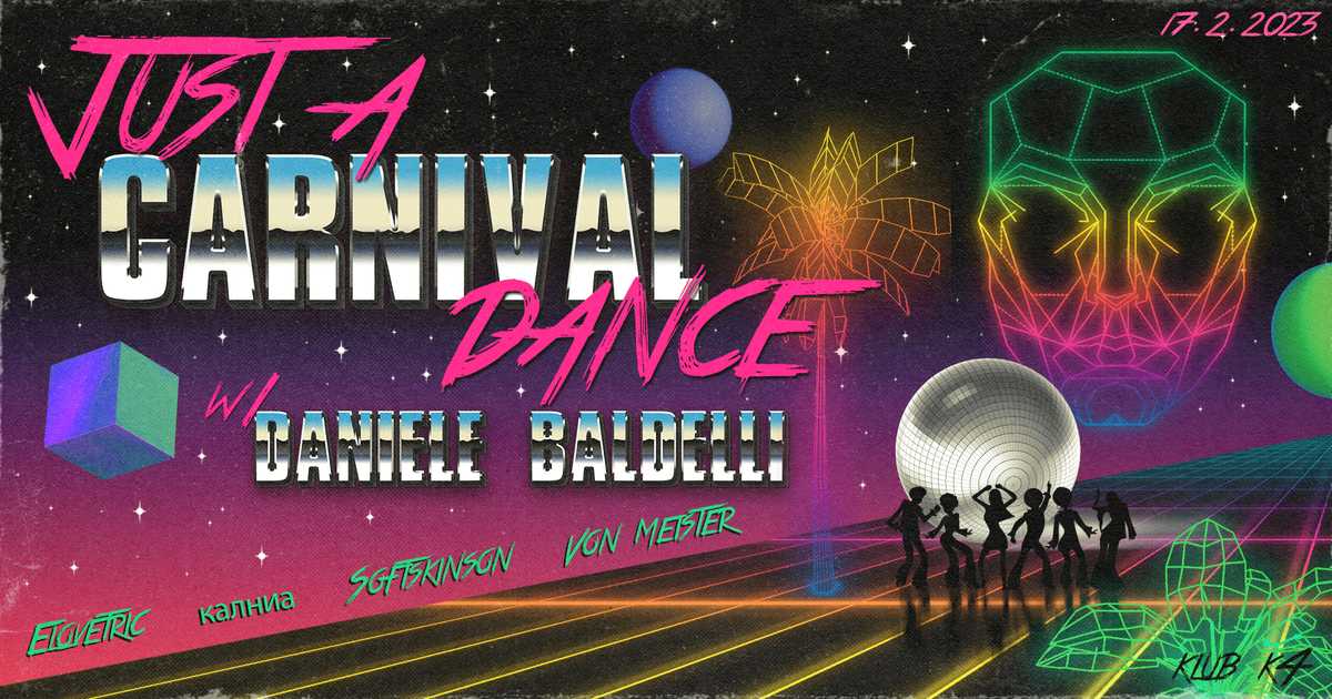 Just A Carnival Dance with Daniele Baldelli at Klub K4, Ljubljana