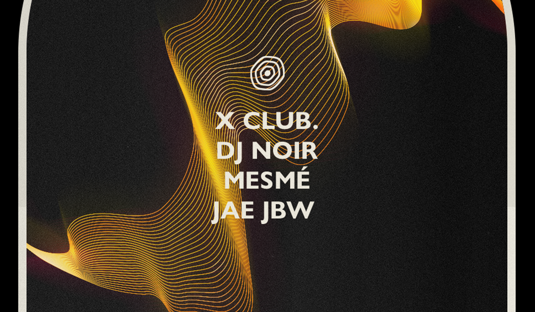 Into The Woods presents X CLUB., DJ Noir b2b Jae JBW, Mesmé at TBA, Los ...