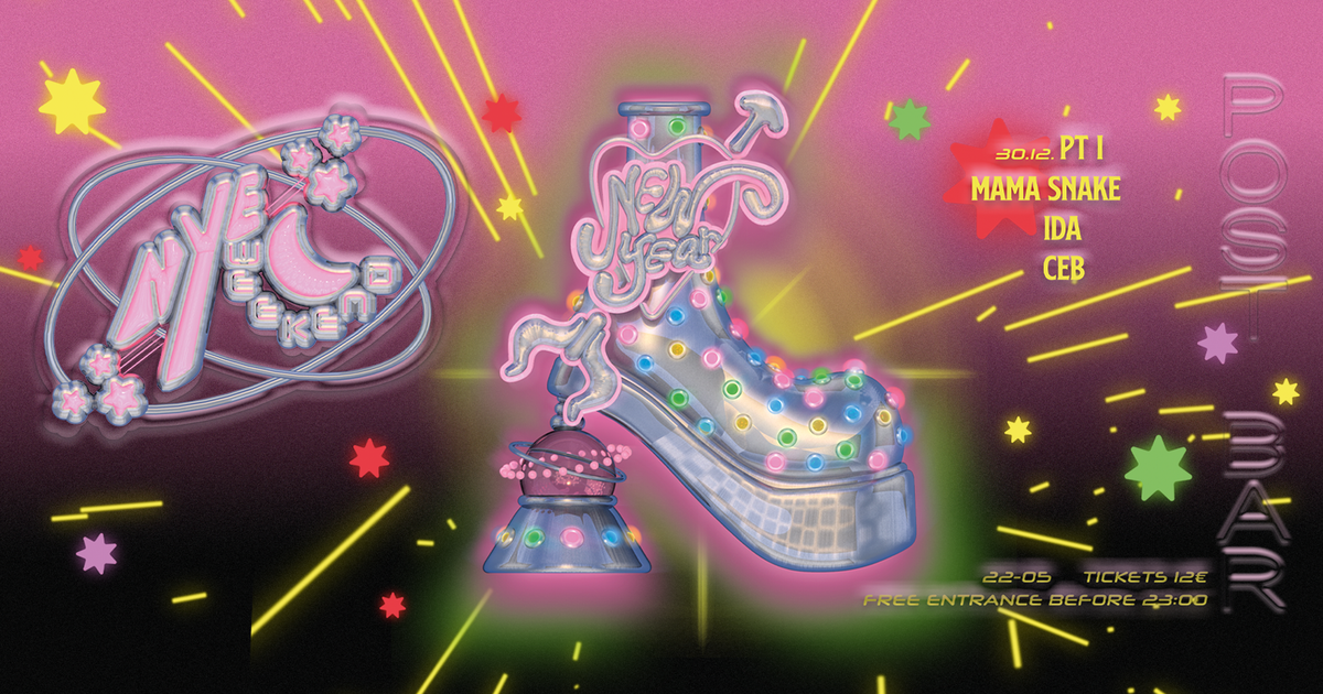 NYE Weekend Pt. I — Mama Snake, IDA, ceb em Post Bar, Helsinki