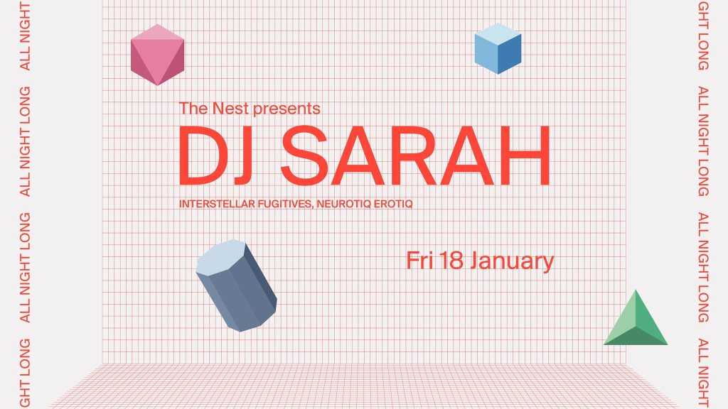 The Nest presents DJ Sarah at The Nest Bar, Melbourne