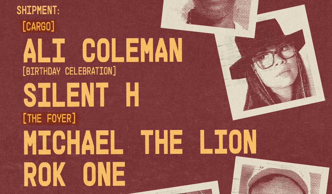 Ali Coleman, Silent H, Michael The Lion, Rok One at Cargo @ Dead Letter ...