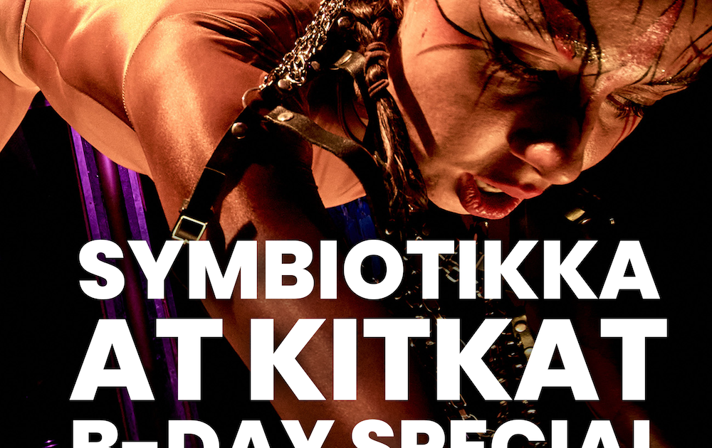 SYMBIOTIKKA B-Day special at KitKat Club at KitKatClub, Berlin