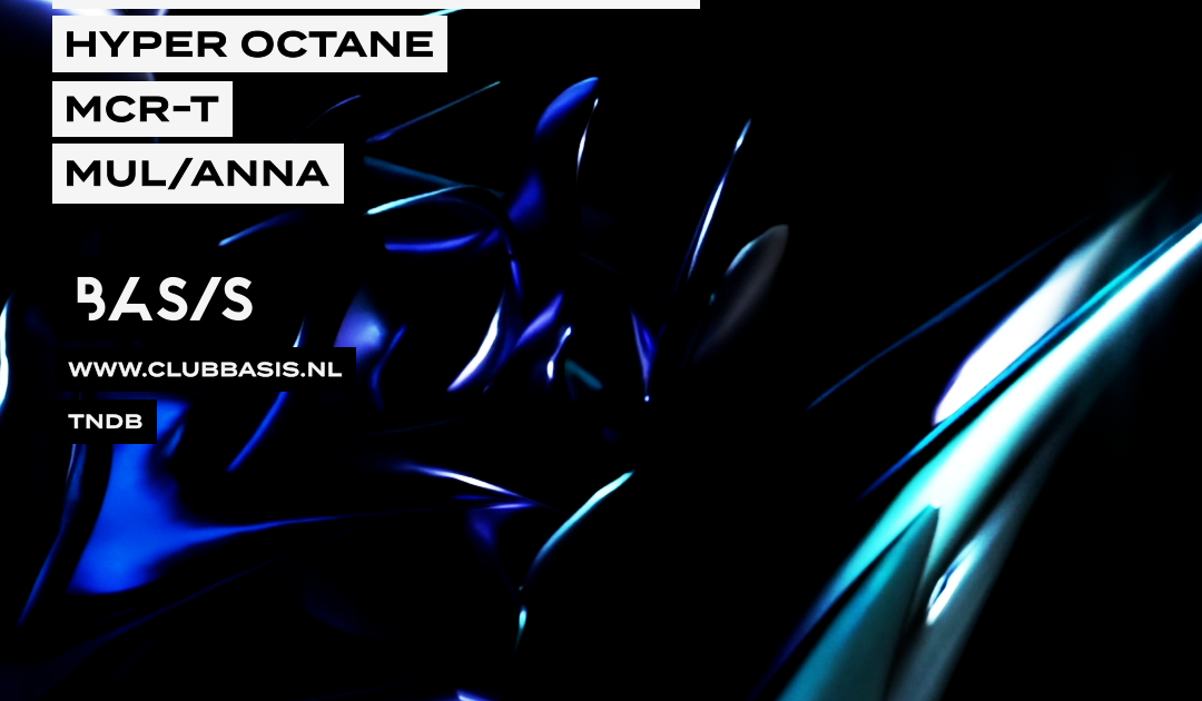 BASIS/ Basil Smash (Genex & Alec Dienaar)/ Hyper Octane/ MCR-T/ mul ...