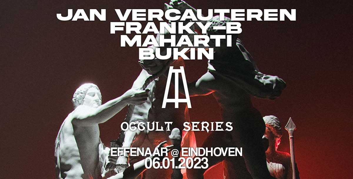 OCCULT with Jan Vercauteren, Franky-B, Maharti and Bukin at Effenaar, Eindhoven