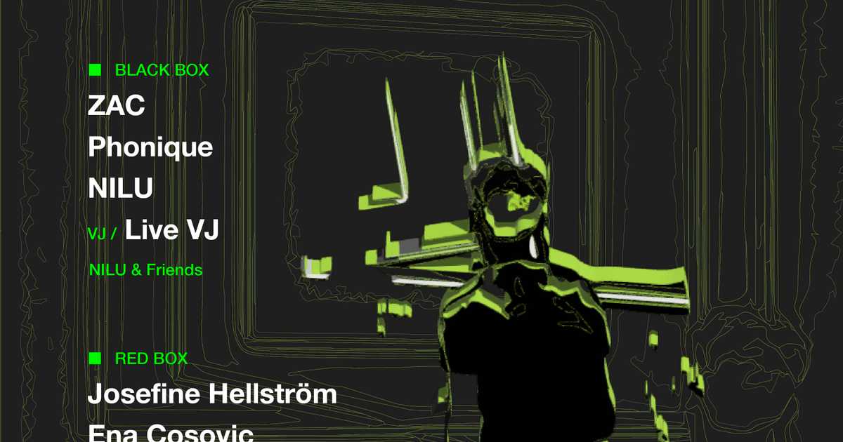NILU & Friends: ZAC / Phonique / NILU / Josefine Hellström / Ena ...