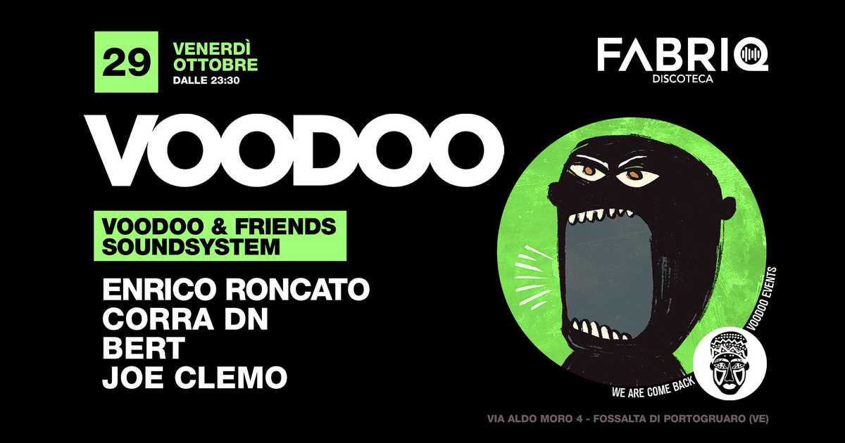 Voodoo & Friends at Fabriq, North