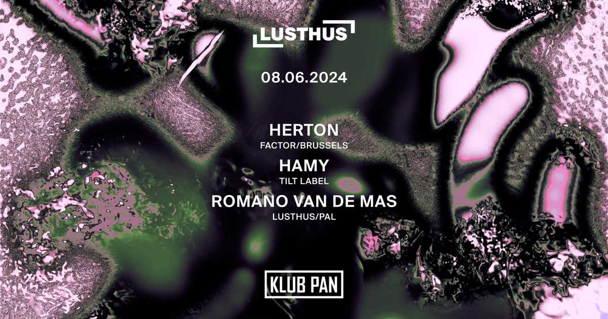 PAN x LUSTHUS bei Klub PAN, Hannover