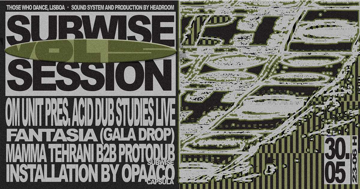 Subwise Session Vol.5 at Those Who Dance, Lisbon