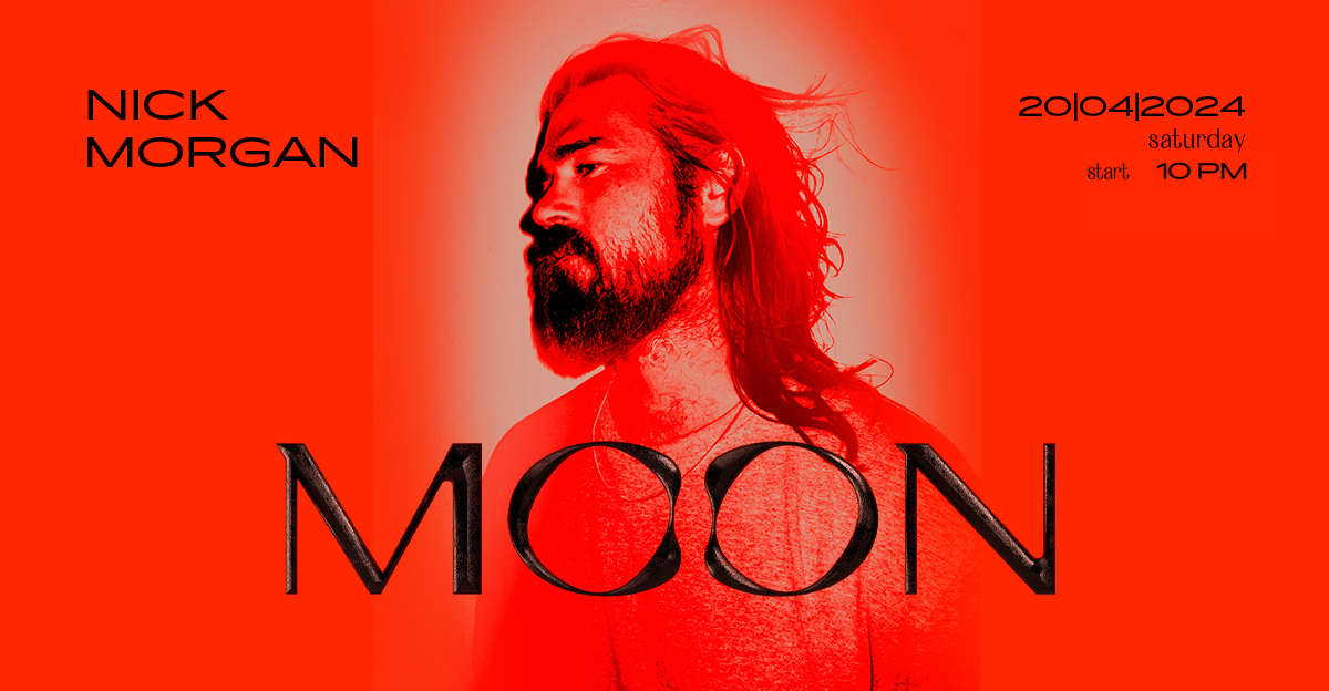 MOON PRESENTS: Nick Morgan at Moon Warsaw, Warsaw