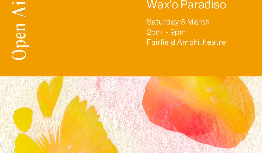 Wax'o Paradiso Open Air - Fairfield Amphitheatre at Fairfield ...
