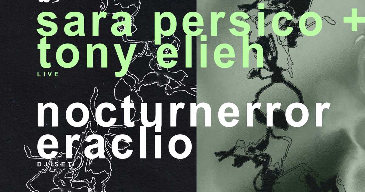 Sara Persico + Tony Elieh, Nocturnerror, Eraclio at 8MM, Berlin