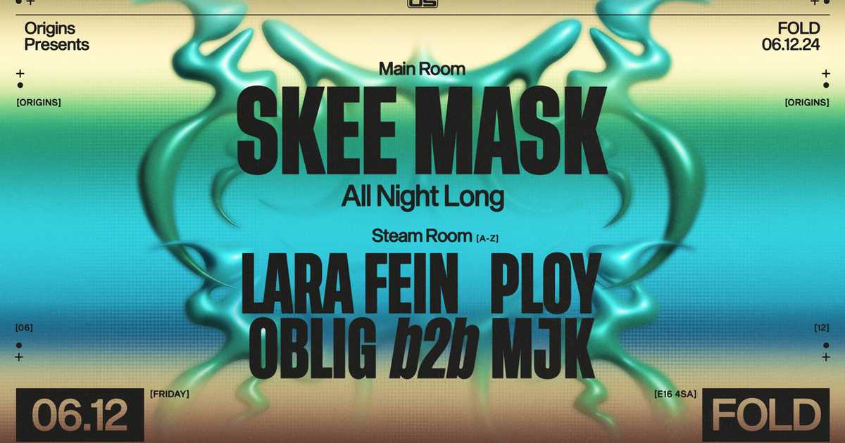 Origins: Skee Mask (All Night Long) + more at FOLD, London