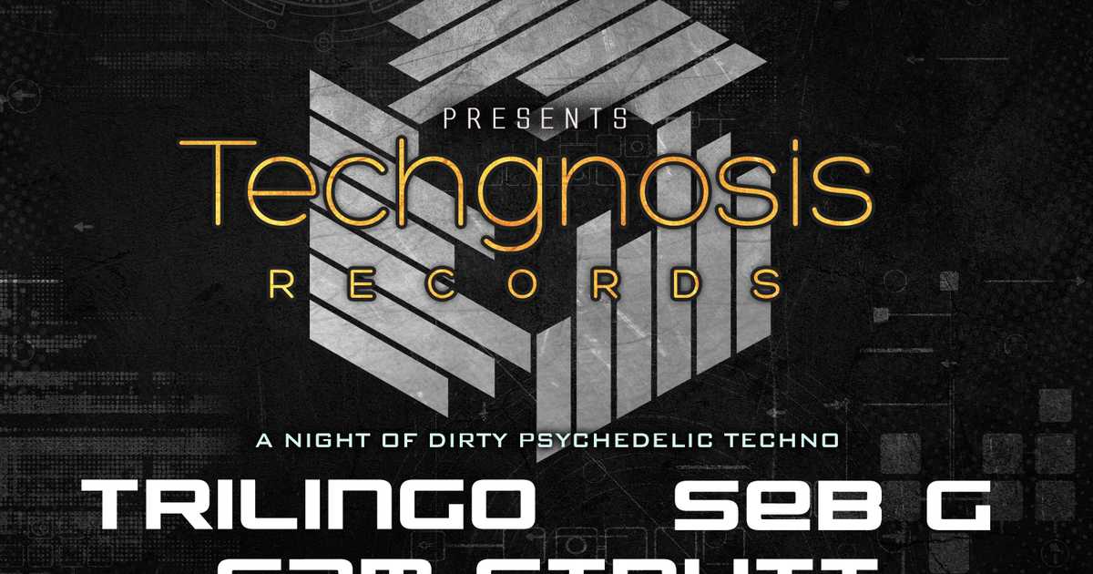 Mind Boggling Tunes presents Techgnosis Records with TRILINGO & SEB G ...
