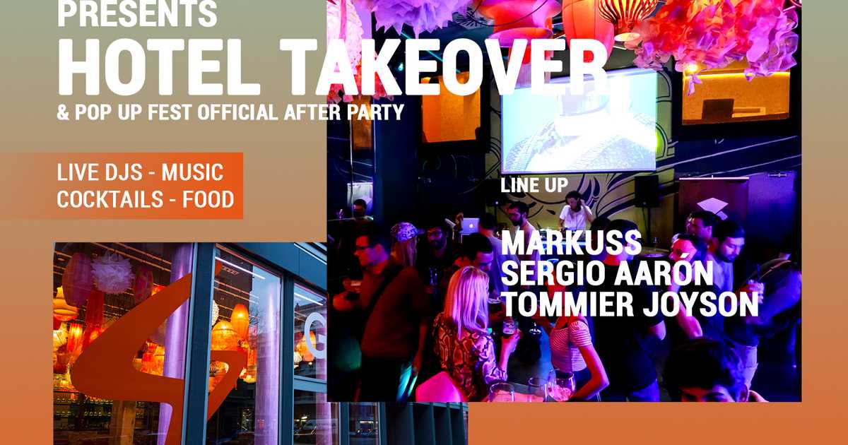 DAS-KLUB Pres HOTEL TAKEOVER PARTY & POP UP FEST OFFICIAL AFTER PARTY ...