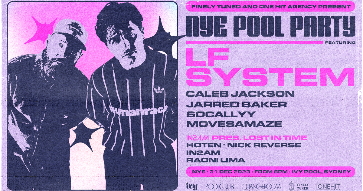 NYE Pool Party feat. LF SYSTEM at Ivy Pool, Sydney