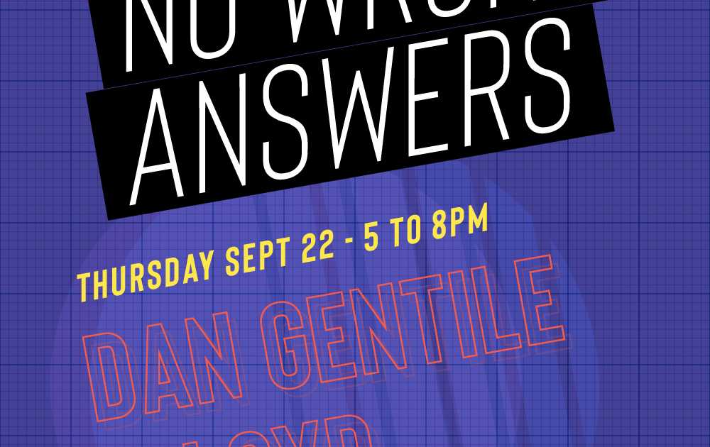 No Wrong Answers with Dan Gentile & LLLoyd *FREE* at The Foundry, San ...
