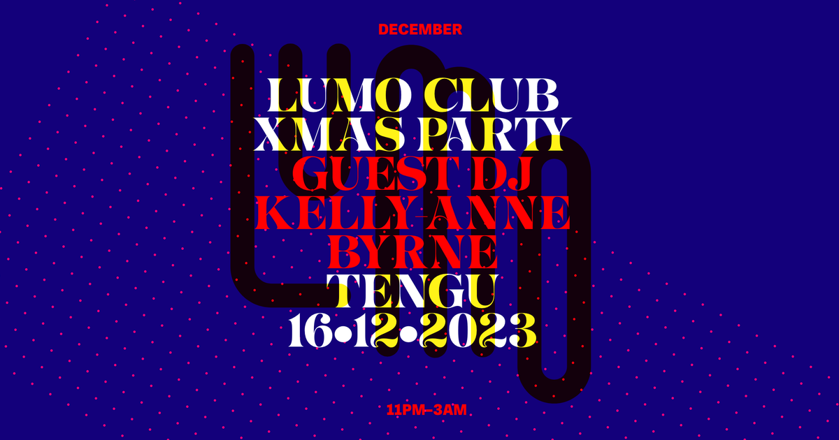Lumo Club Christmas Party with special guest Kelly Anne Byrne at ...