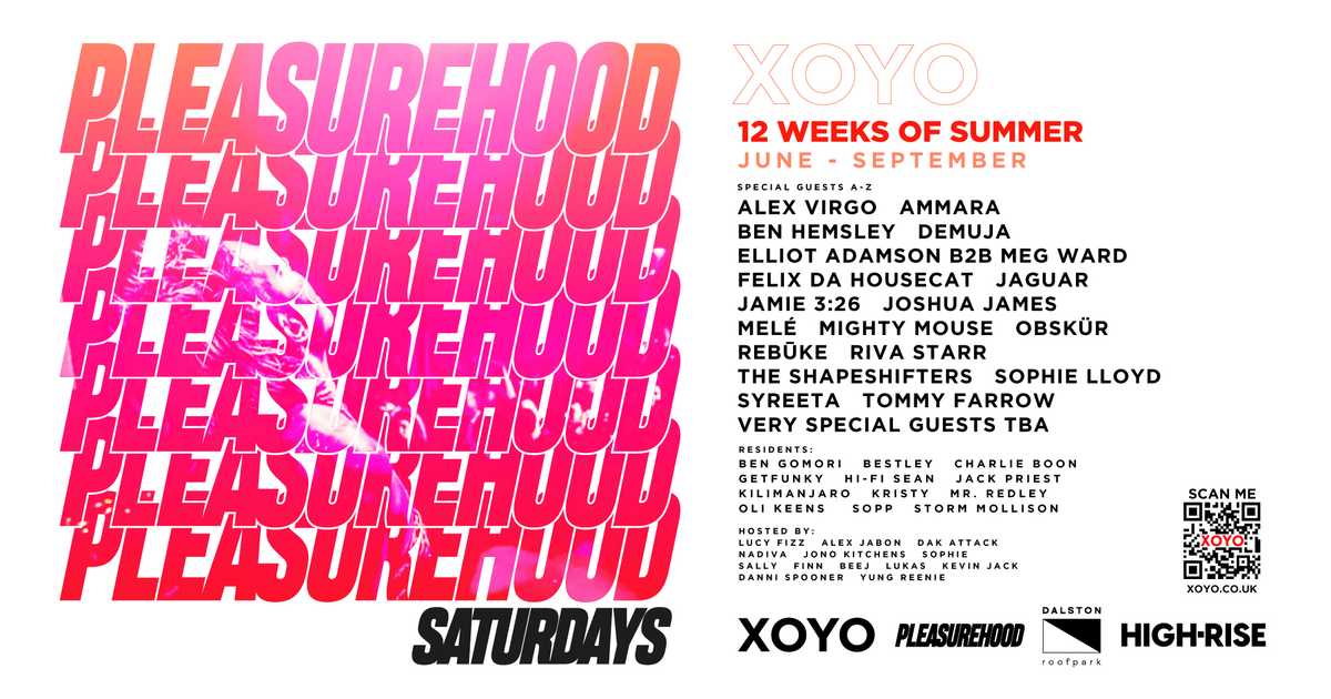 Pleasurehood 12 WEEKS OF SUMMER - Joshua James - Sopp at XOYO, London