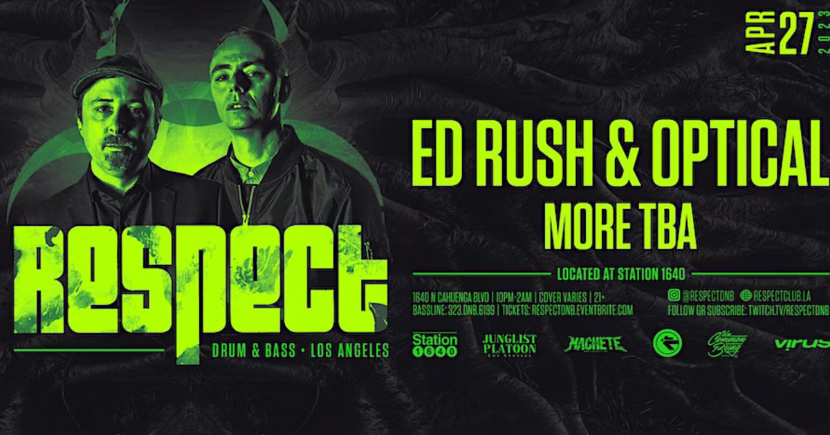RESPECT DnB presents ED RUSH & OPTICAL at Station1640, Los Angeles