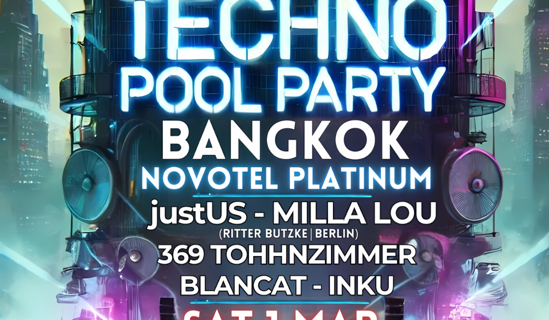 TECHNO Pool-Party | MILLA LOU [Ritter Butzke /Berlin | Novotel Platinum ...