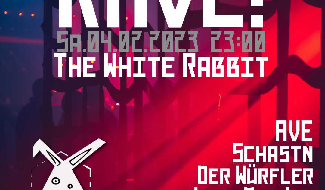 RAVE! / The White Rabbit at Der Weiße Hase, Berlin