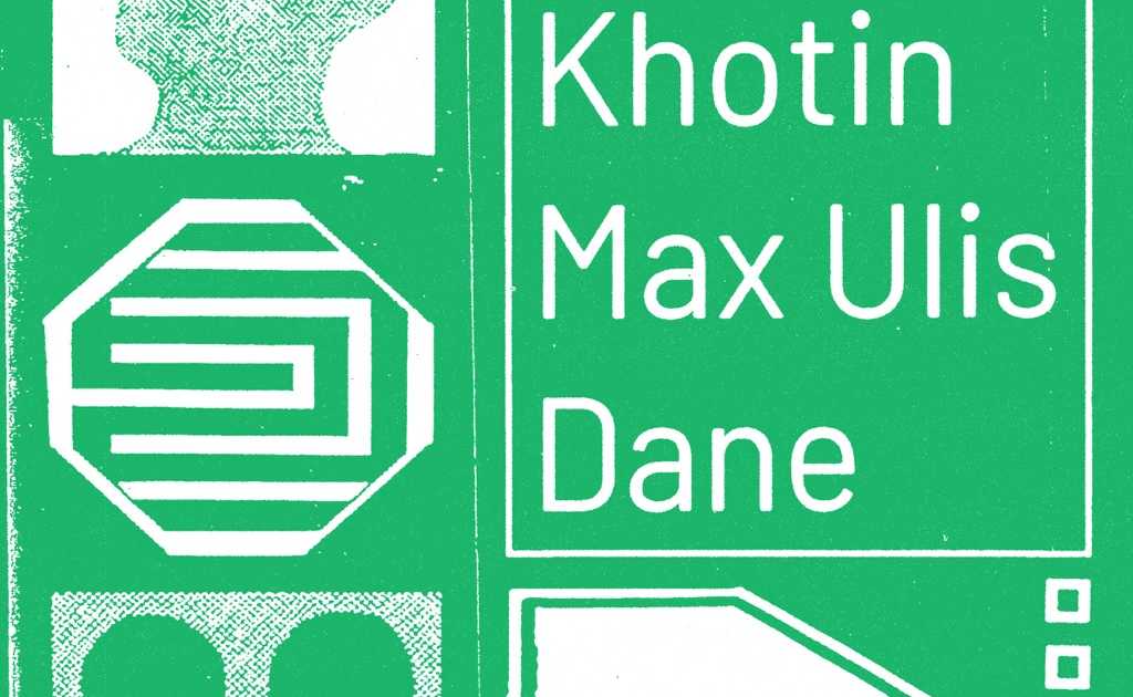 VANTEK & SLAB PRESENT: Khotin, Max Ulis AND Dane at Industrial Garden ...