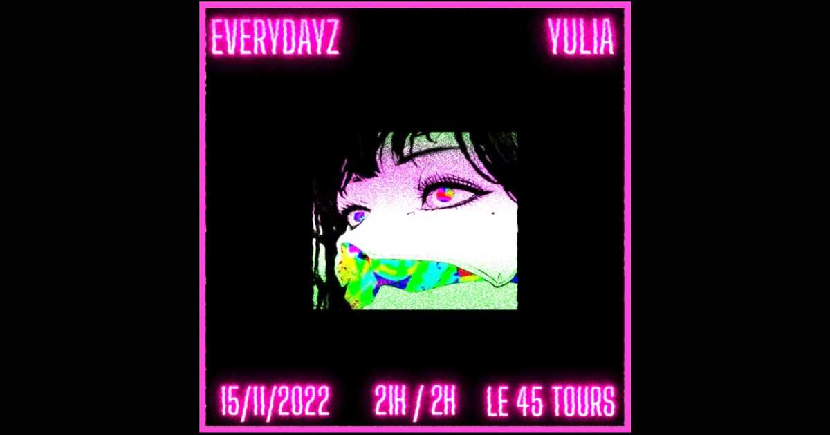 Everydayz & Yulia - Dj set au 45 tours at Le 45 Tours, Paris