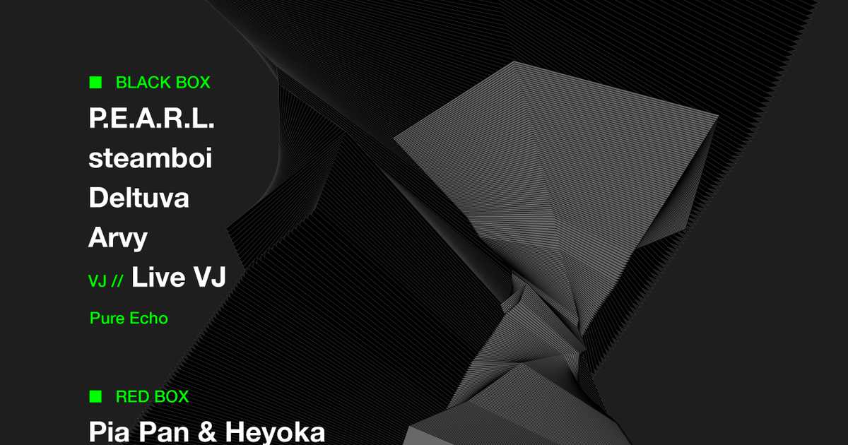 Pure Echo: P.E.A.R.L. / steamboi / Deltuva / Arvy / Mystic Tales Showcase: Pia Pan & Heyoka en ...