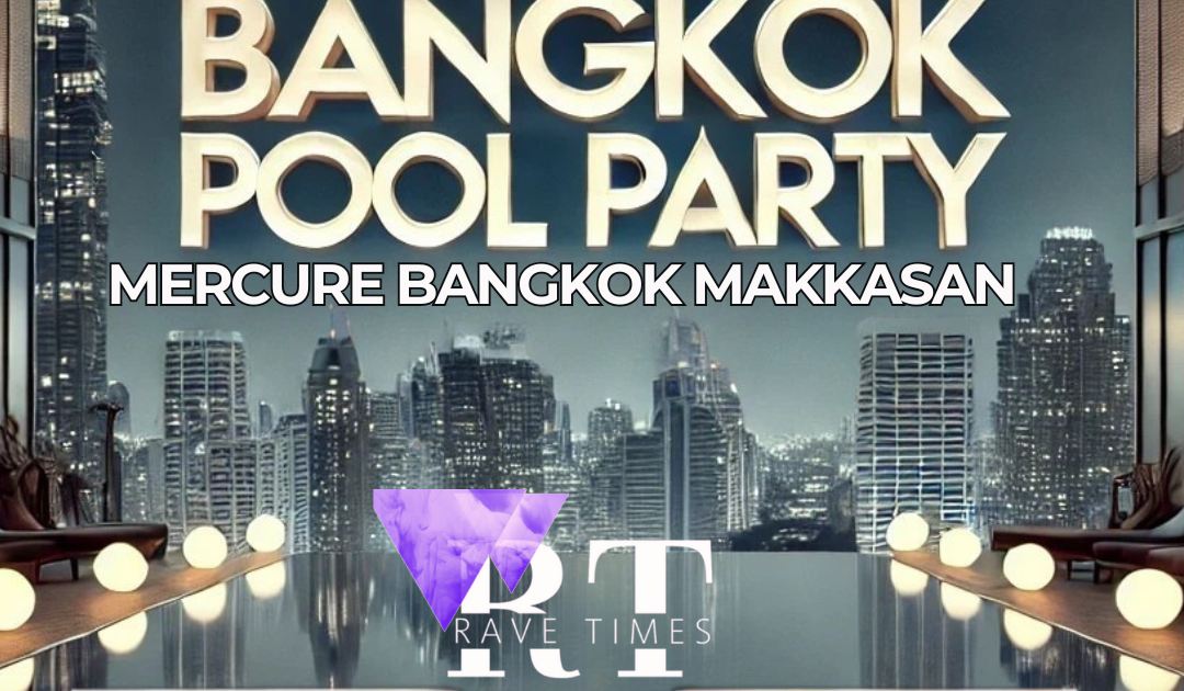 Techno Pool Party, with TACKTHAI, by Rave Times at TBA - Mercure ...
