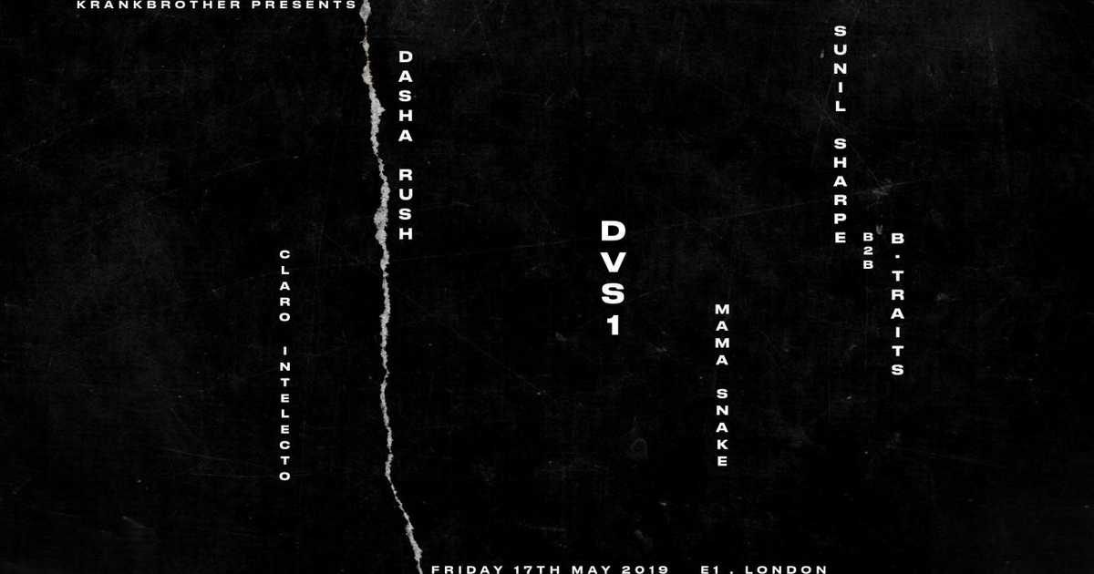 krankbrother presents:DVS1, Claro Intelecto, Dasha Rush, B. Traits b2b ...