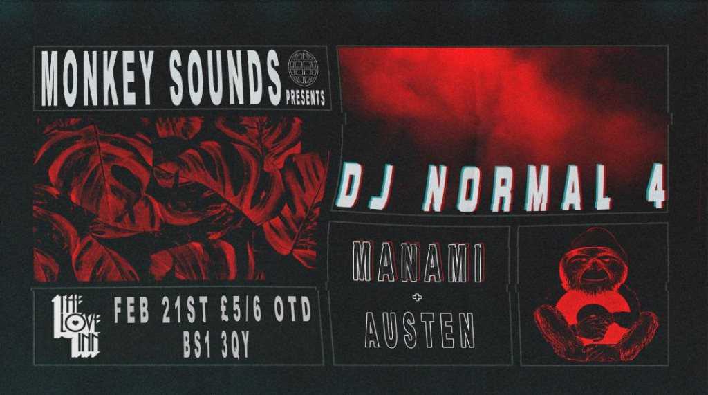 Monkey Sounds with DJ Normal 4, Austen, Manami en The Love Inn, Bristol