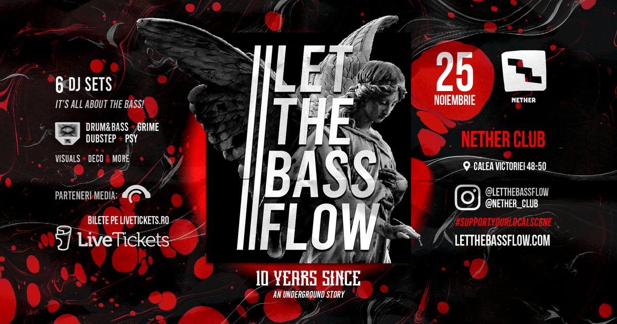 LET THE BASS FLOW at Nether Club, Bucharest