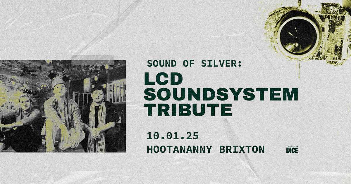 Sound of Silver: An LCD Sound system Tribute at Hootananny Brixton, London