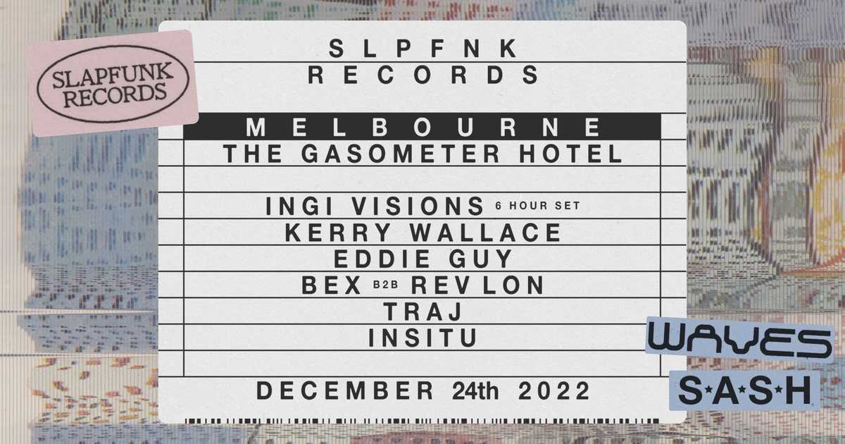 S.A.S.H Melbourne & WAVES present ★ SlapFunk ★ Ingi Visions 6 Hour Set ...