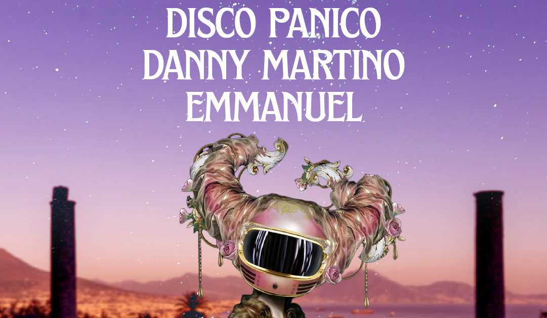 ᗯ꩜ᑎᗪEᖇᕼ꩜ᒪE pres: Disco Panico, Danny Martino, Emmanuel at Villa Domi ...