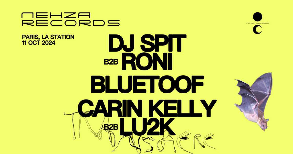 Nehza Records presents: DJ Spit b2b RONI, Bluetoof, carin kelly b2b ...