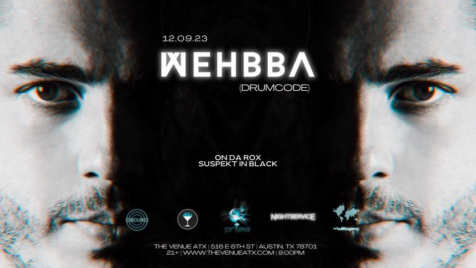 Wehbba [Drumcode] 3-Hour Set at The Venue ATX, Austin · Tickets