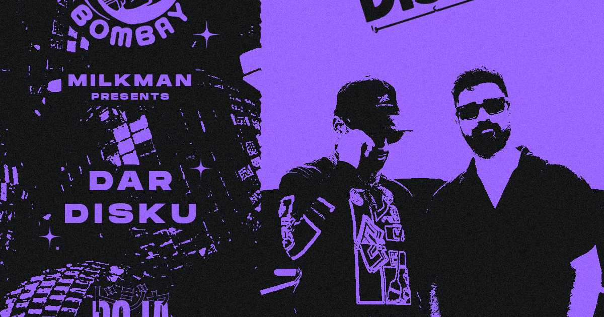 Milkman presents: DAR DISKU a Bonobo Bar, Mumbai