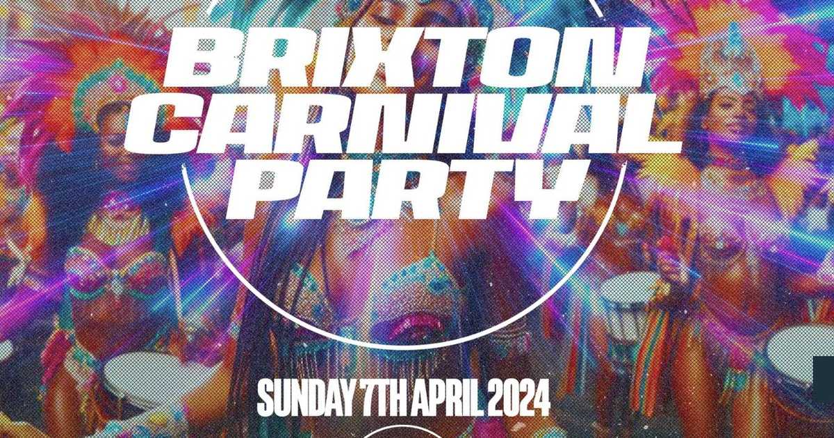 BRIXTON CARNIVAL - London's Biggest Carnival Day Party at Brixton Jamm ...