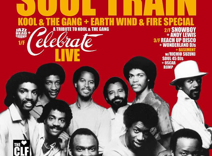 The South London Soul Train Kool & The Gang - Earth Wind & Fire Special ...