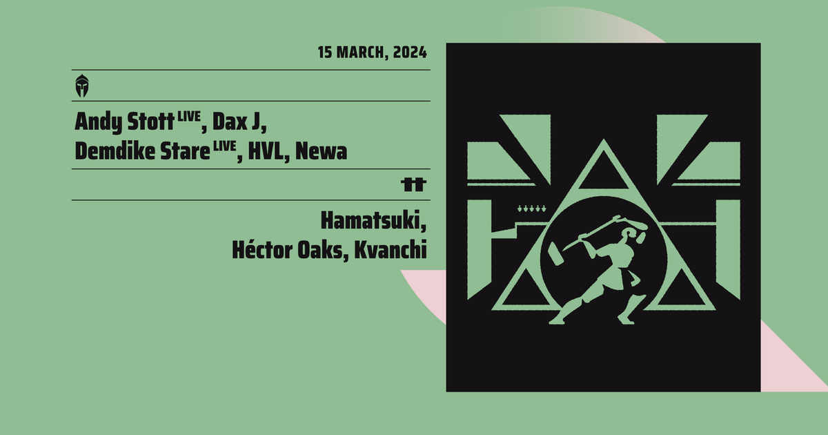 Andy Stott, Dax J, Demdike Stare, Hamatsuki, Héctor Oaks, HVL, Kvanchi ...