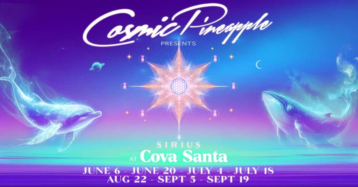 Cosmic Pineapple presents SIRIUS at Cova Santa, Ibiza
